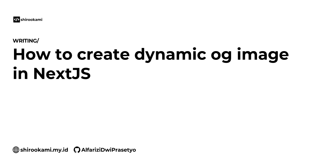 How to create dynamic og image in NextJS How to create dynamic og image in NextJS